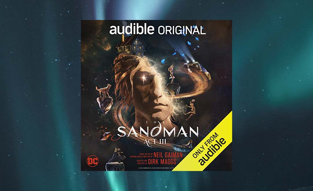 Avis lecture - The Sandman Acte III de Neil Gaiman sur Audible ...